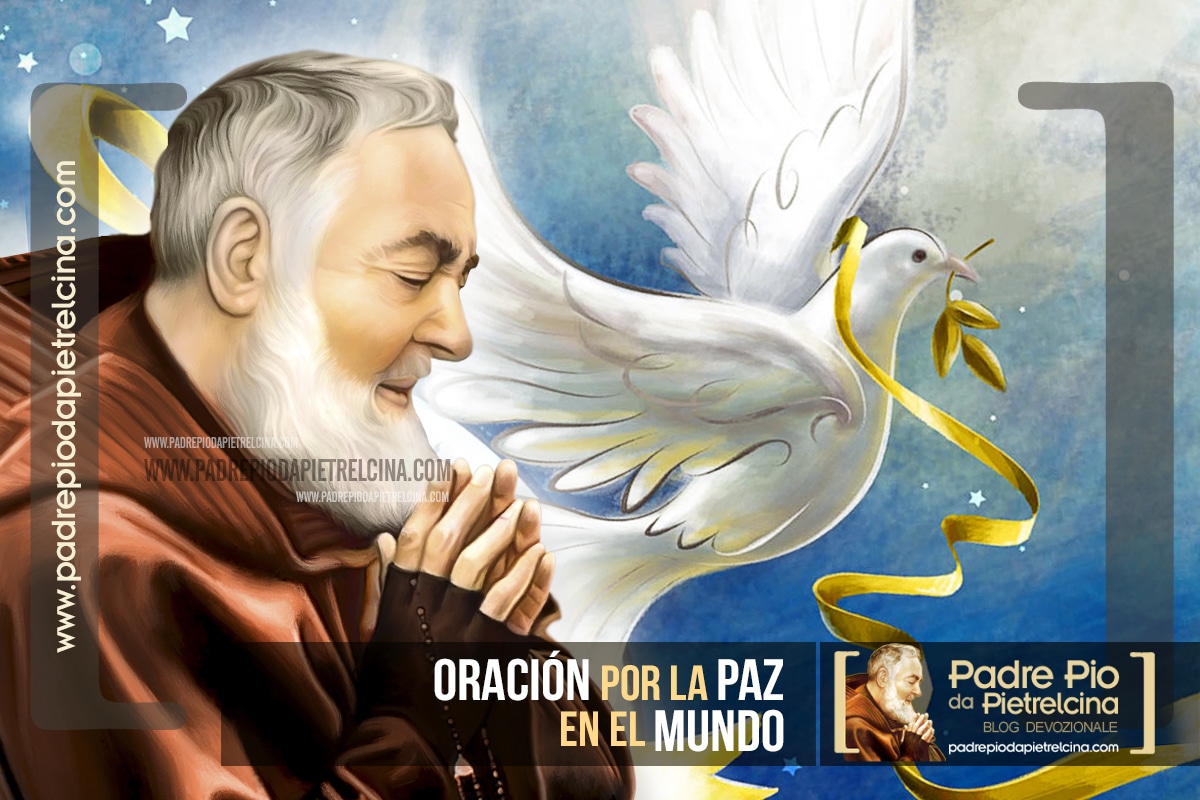 Oración Por La Paz En El Mundo A San Padre Pío